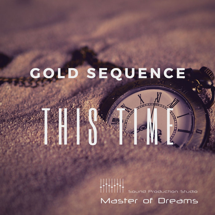 Gold Sequence -This Time | Gold Sequence