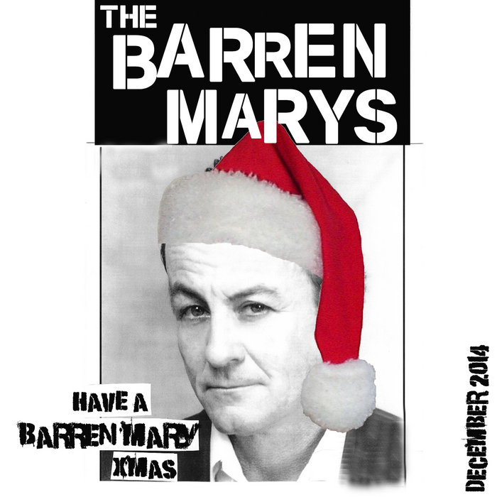 Have a Barren Mary Christmas | The Barren Marys