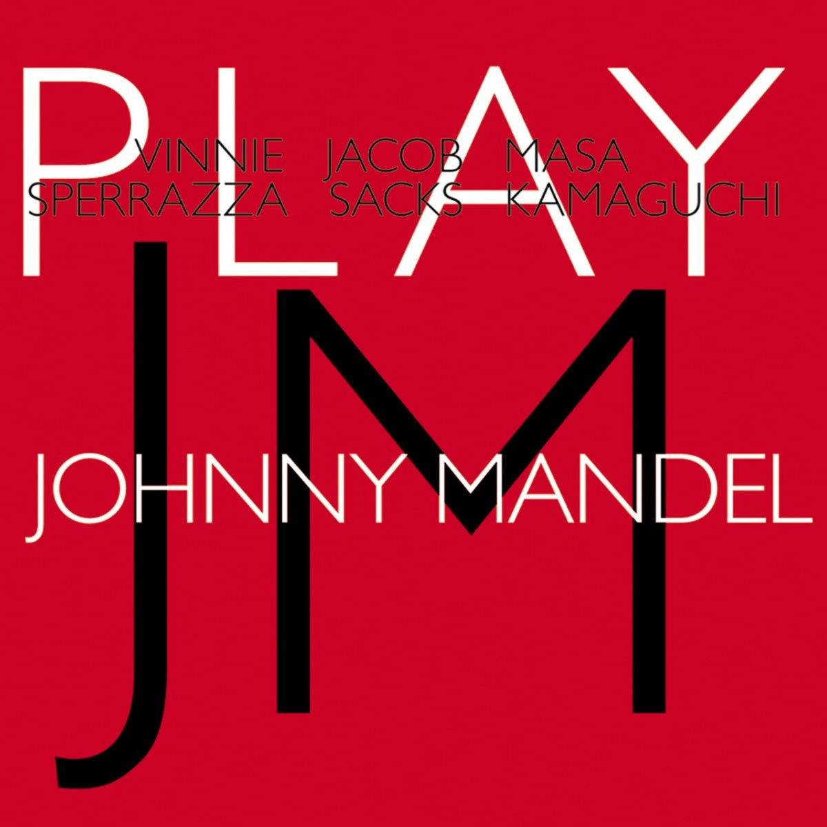 Play Johnny Mandel | Vinnie Sperrazza, Jacob Sacks, Masa Kamaguchi ...