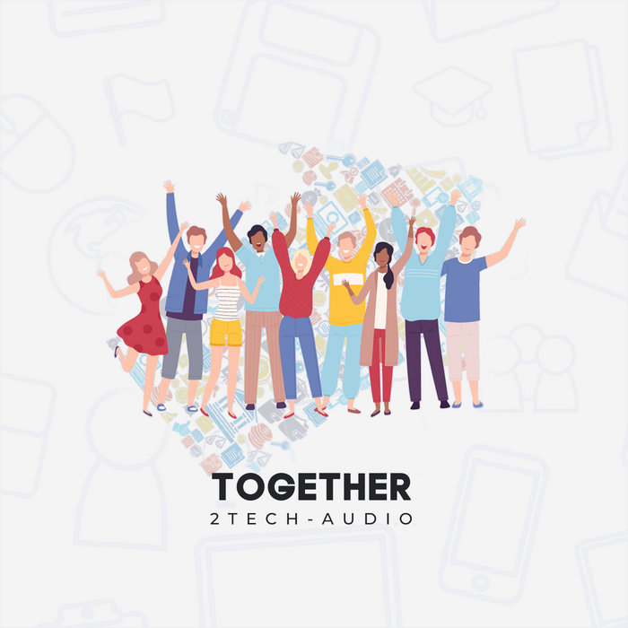 Together | 2TECH-AUDIO