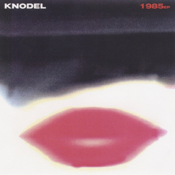 1985 EP | Knodel | Chunklet Industries