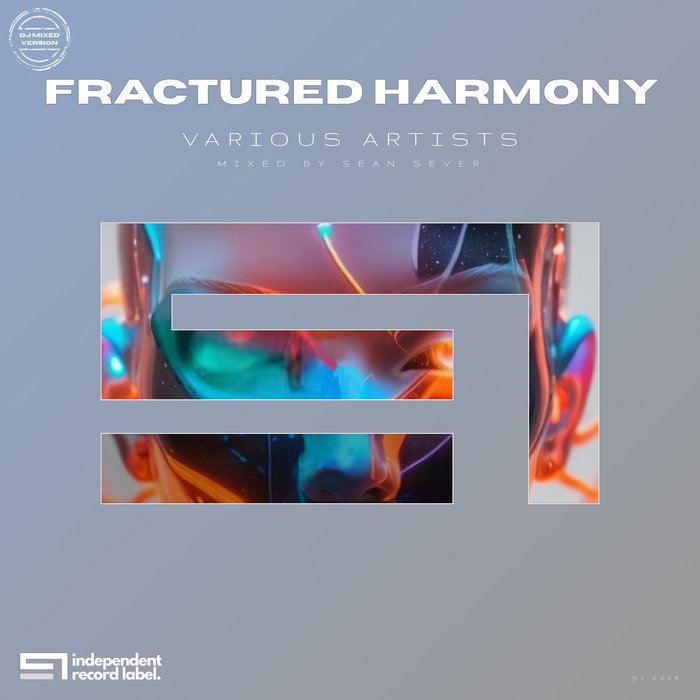 Fractured Harmony (Mixed) | Various Artists | S7 Independent Record Label