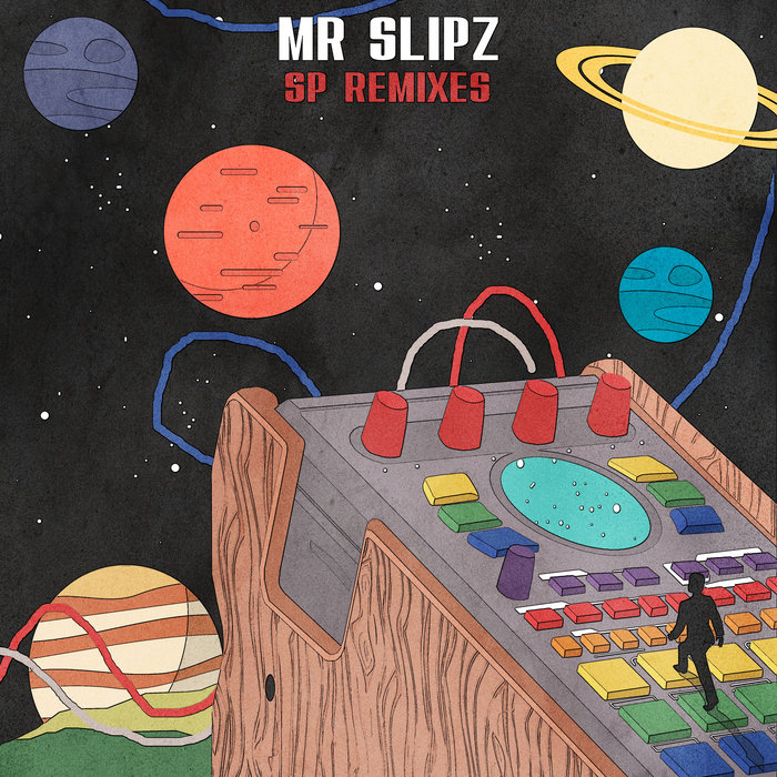 Mr Slipz SP Remixes | Mr Slipz