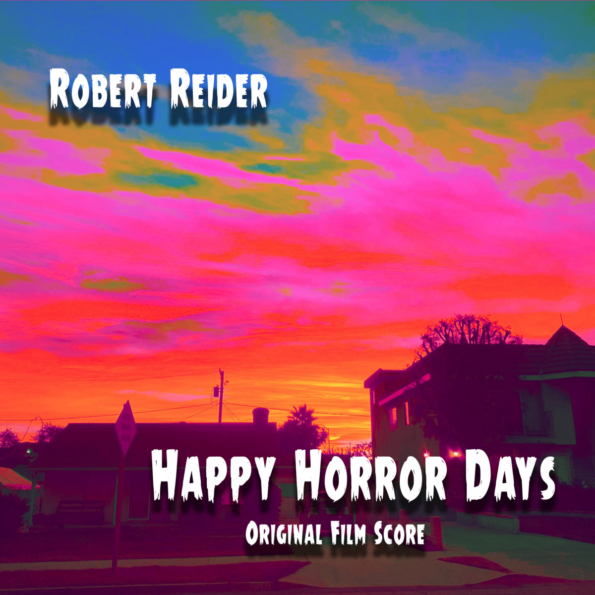 Happy Horror Days (Original Film Score) | Robert Reider
