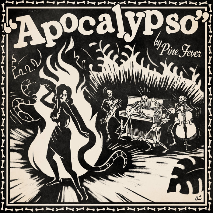 Apocalypso | Pine Fever
