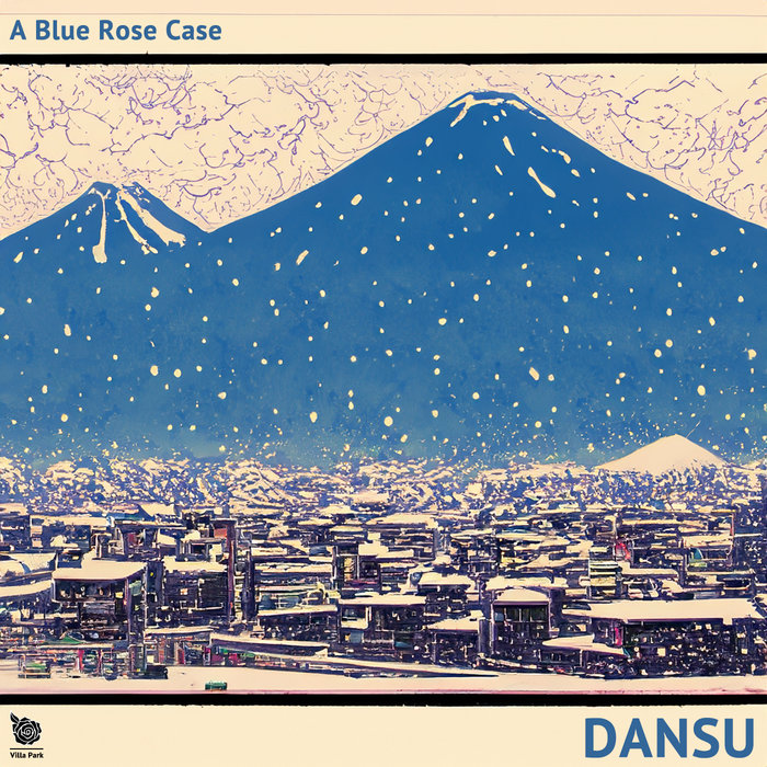 Dansu | A Blue Rose Case