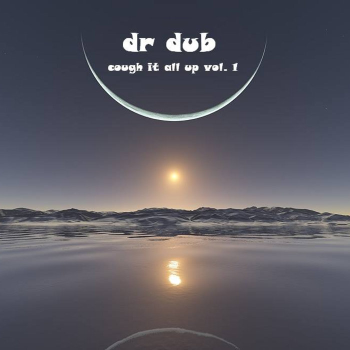 dr dub - Cough It All Up vol.1 | DiSfish