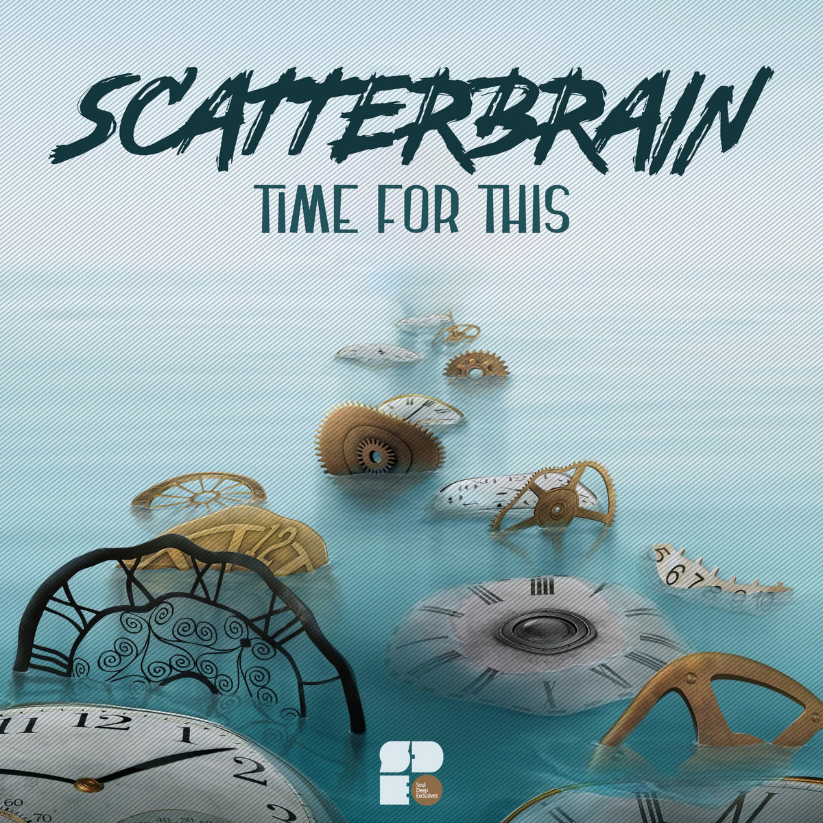 Scatterbrain - Time For This | Scatterbrain | Soul Deep Recordings