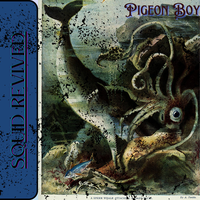 Squid Revived | Pigeon Boy