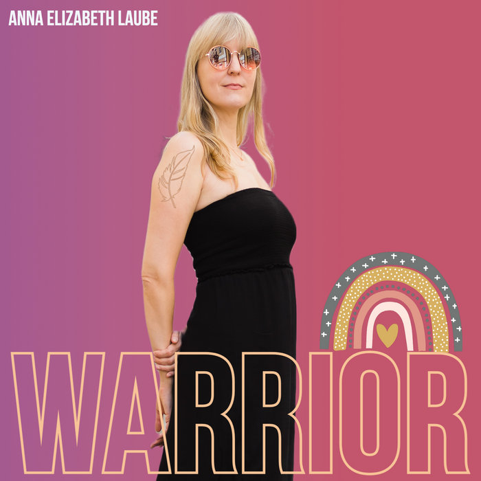 Warrior | Anna Elizabeth Laube