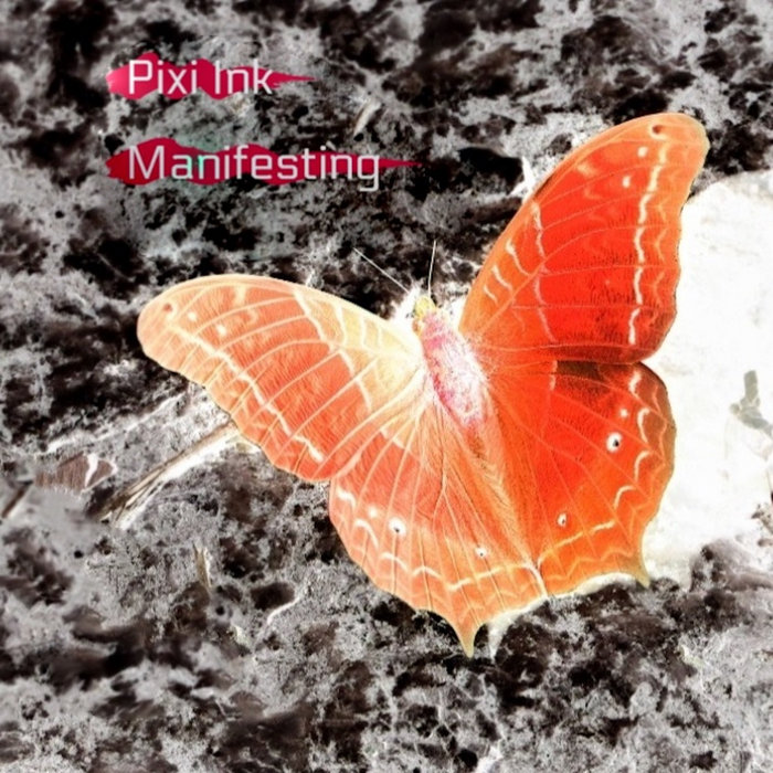 Manifesting | Pixi Ink