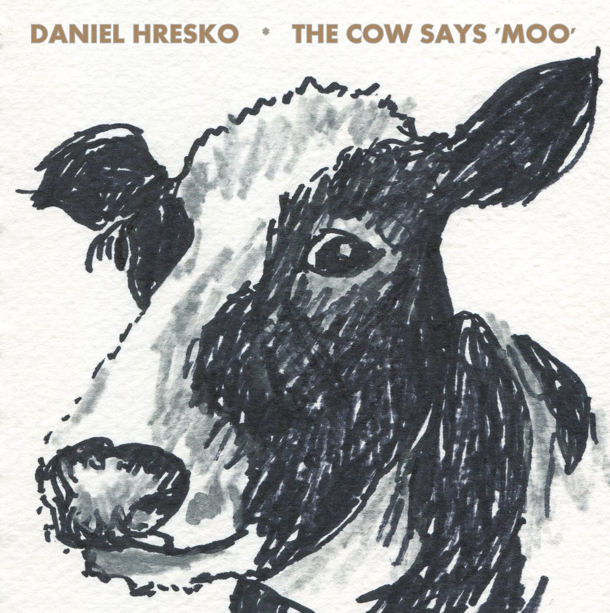 The Cow Says 'Moo' | Daniel Hresko