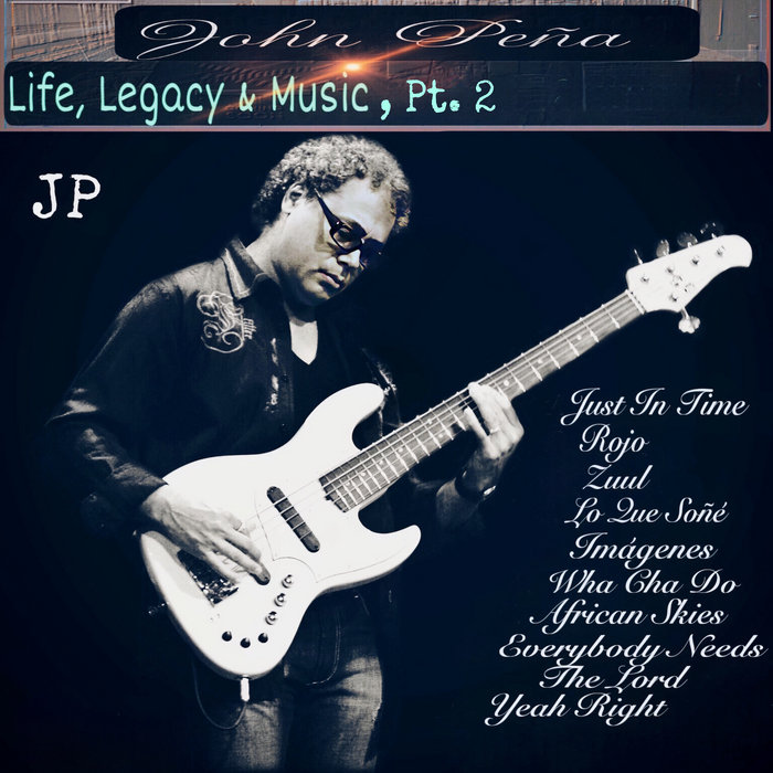 Life, Legacy & Music Pt. 2 | John Peña