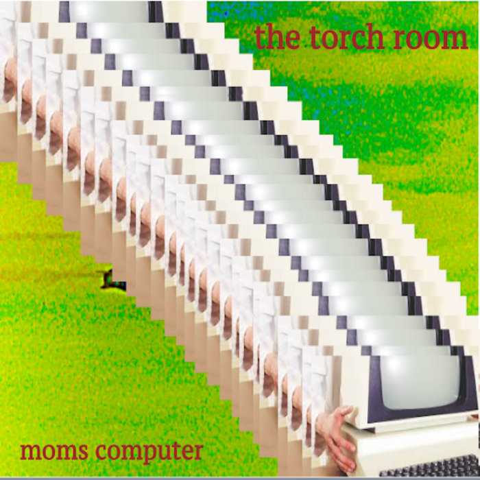 moms computer | the torch room