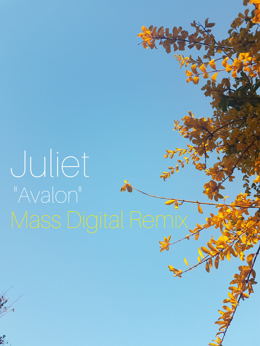Juliet - Avalon (Mass Digital Remix) | Mass Digital