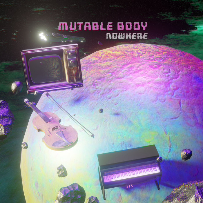 Nowhere | Mutable Body