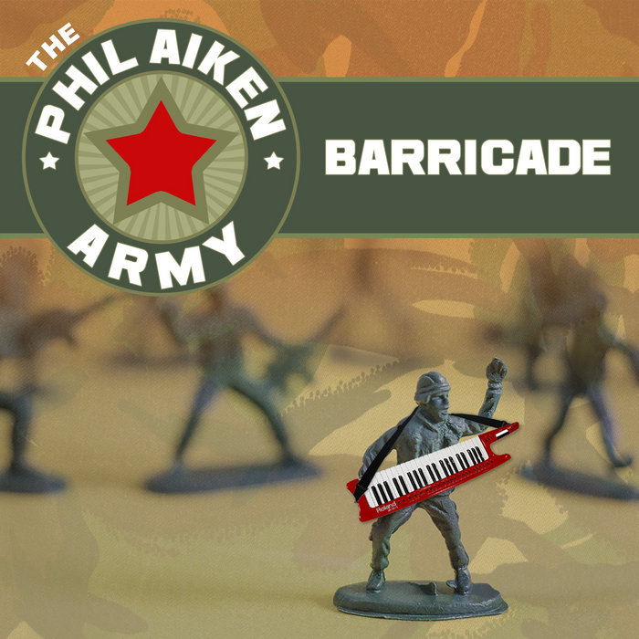 Barricade | The Phil Aiken Army | Phil Aiken