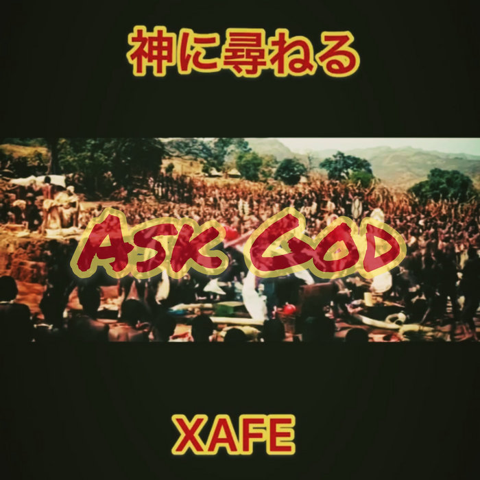 Ask God | XAFE