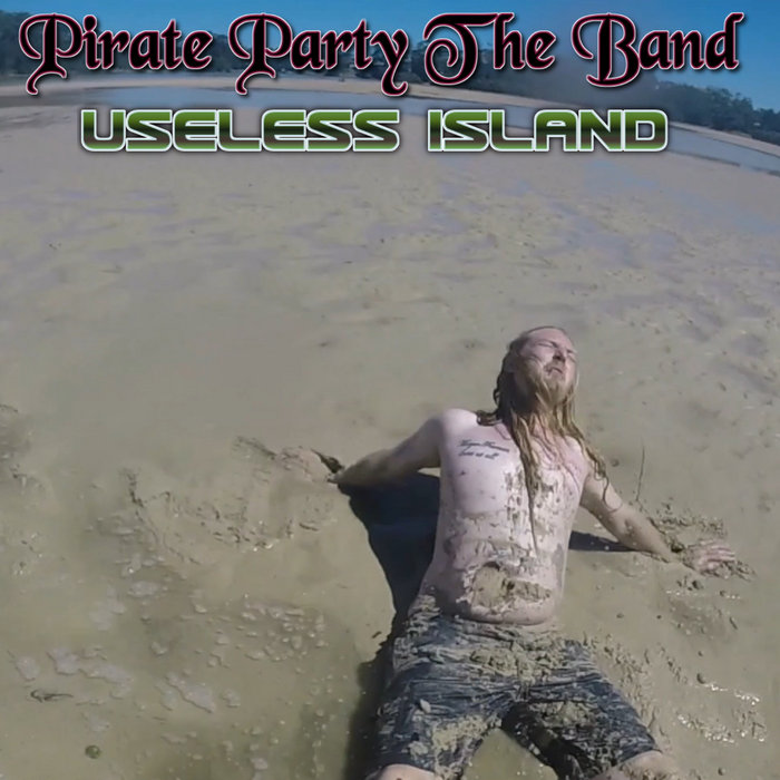Useless Island | Pirate Party The Band