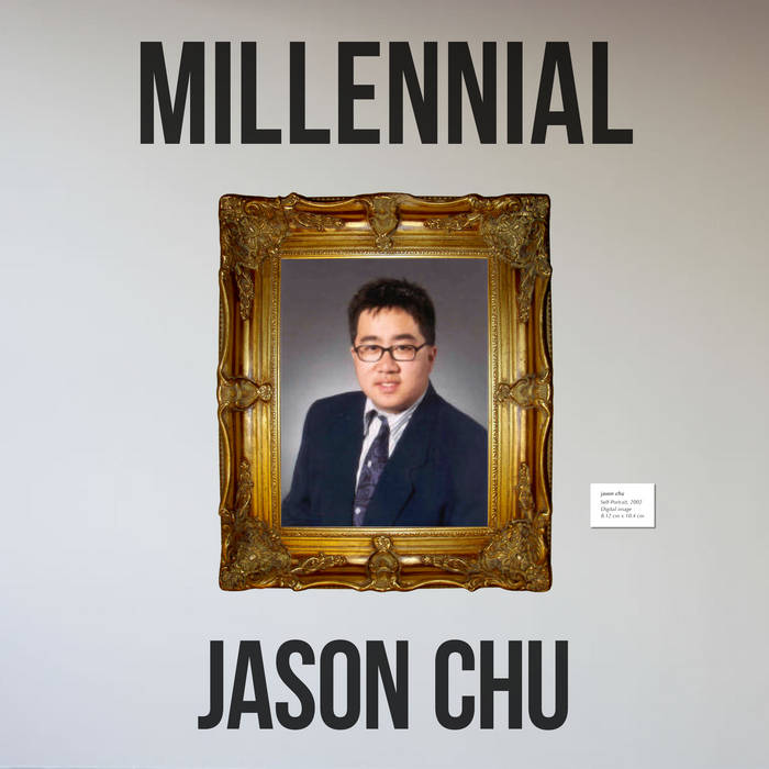 Millennial | jason chu