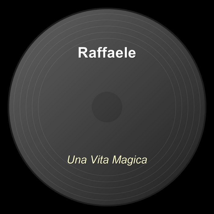Una Vita Magica | Raffaele