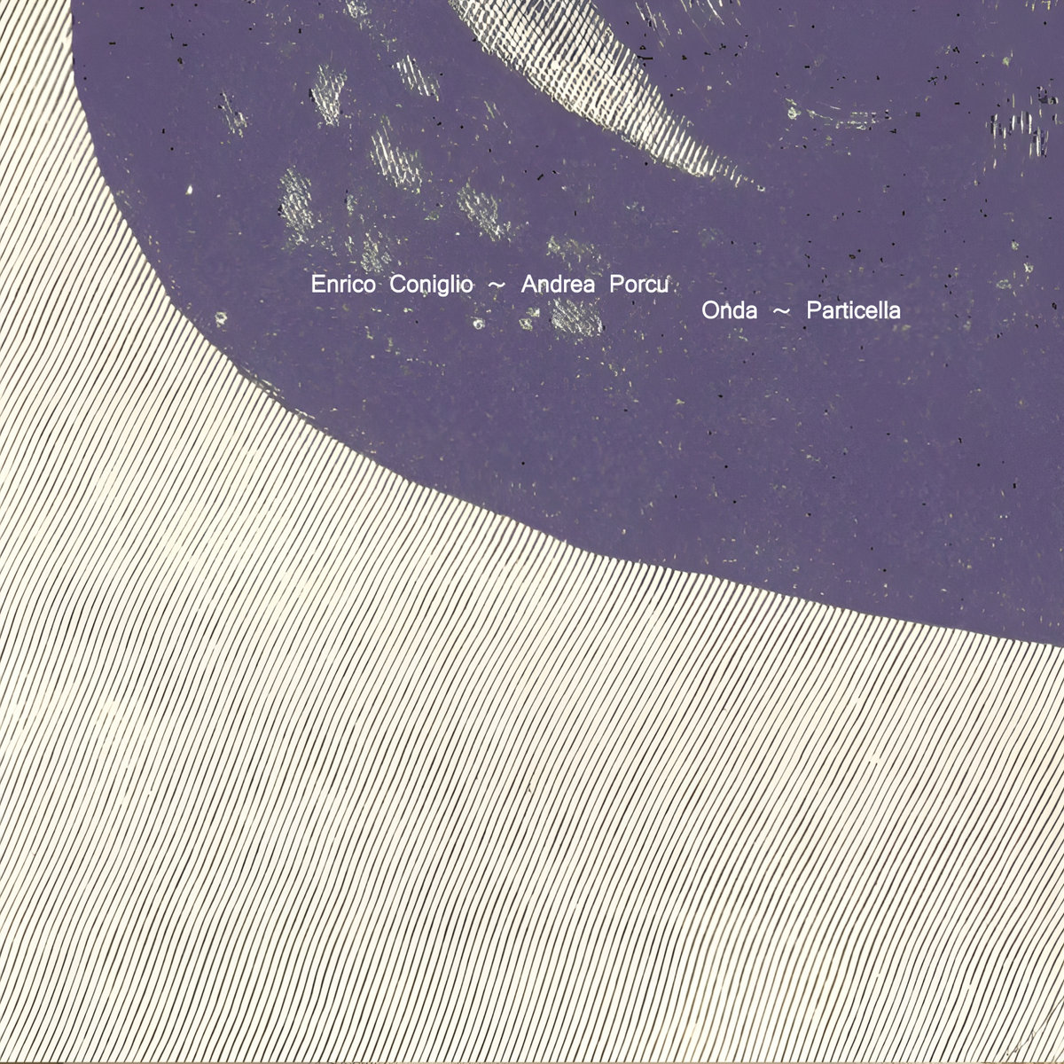Onda ~ Particella | Enrico Coniglio, Andrea Porcu | Lᴏɴᴛᴀɴᴏ Series