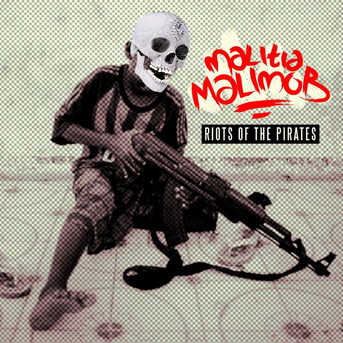 Riots of the Pirates | Malitita MaliMob | Malitia Mali Mob