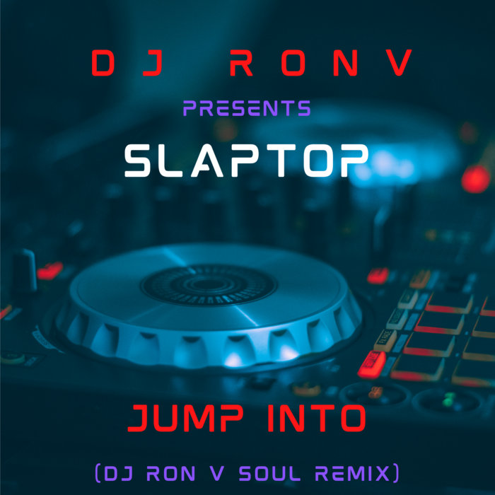 Slaptop - Jump Into (DJ Ron V Remix) | DJ Ron V