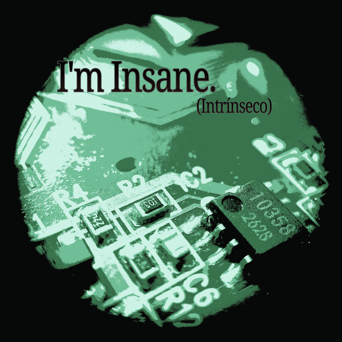 Intrínseco | I'm Insane