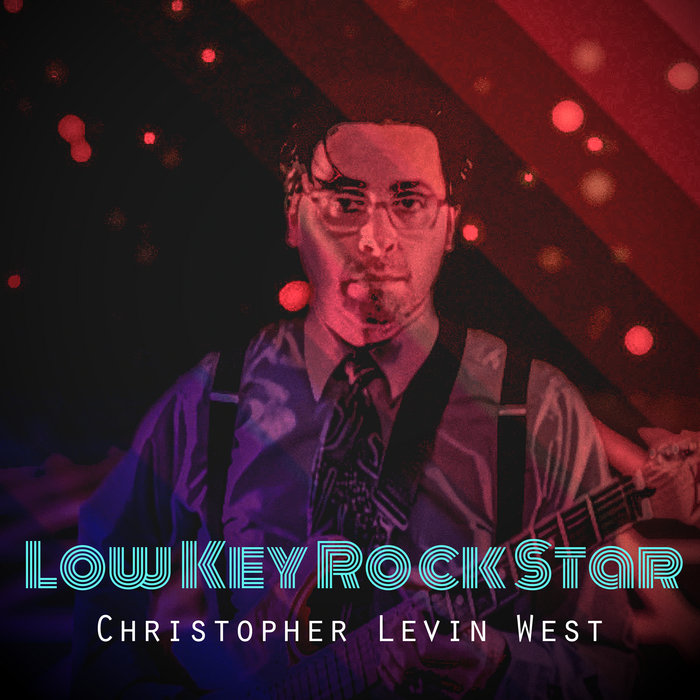 Low Key Rock Star | Christopher Levin West