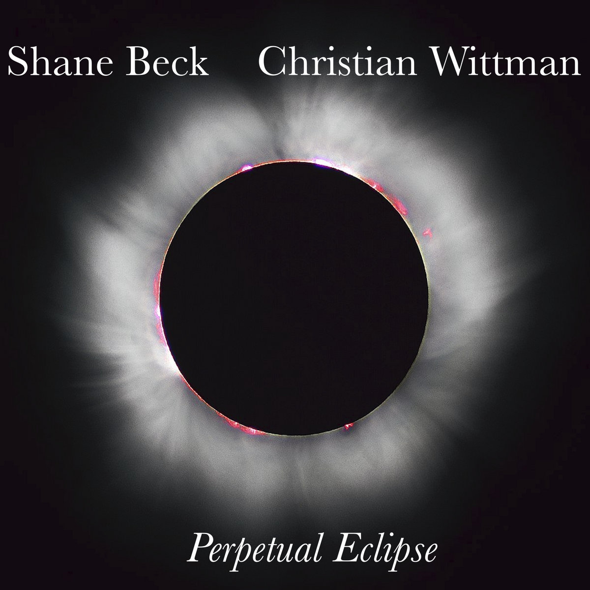 Perpetual Eclipse | Shane Beck and Christian Wittman | Christian Wittman