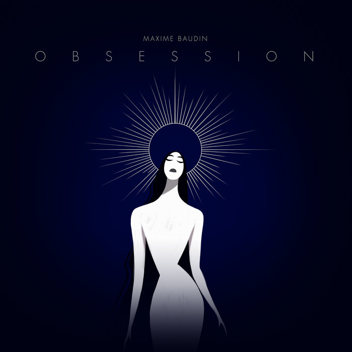 Obsession | Maxime Baudin