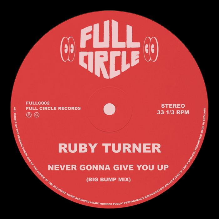 Never Gonna Give You Up (Big Bump Mix) | Ruby Turner | Full Circle
