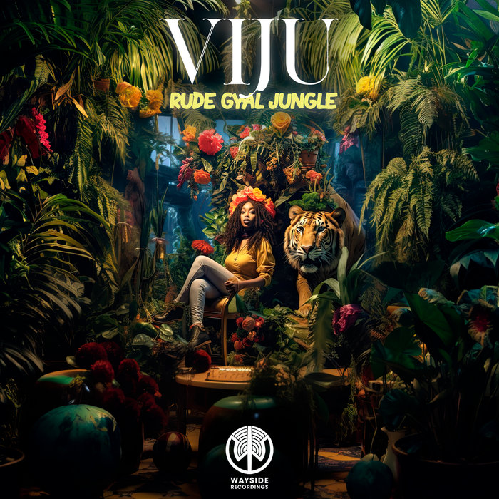 Rude Gyal Jungle | ViJu (Wayside Recordings) | Wayside Recordings