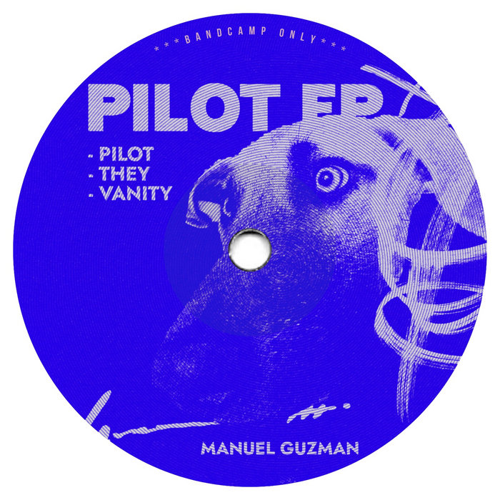 Manuel Guzman - Pilot Ep | Manuel Guzman