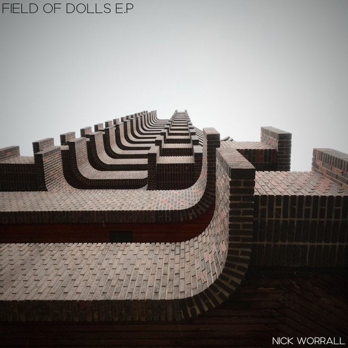 Field of Dolls E.P | Nick Worrall