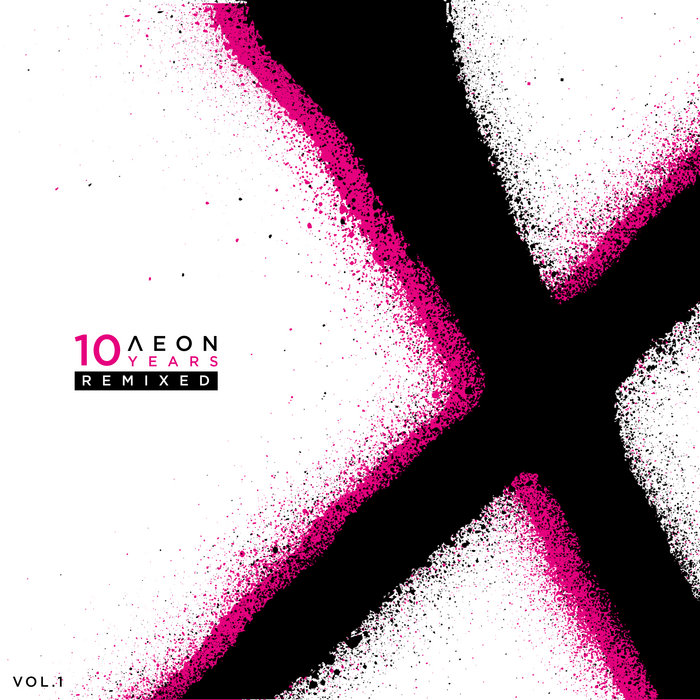 AEON X - Remixed Vol. 1 | Various Artists | AEON
