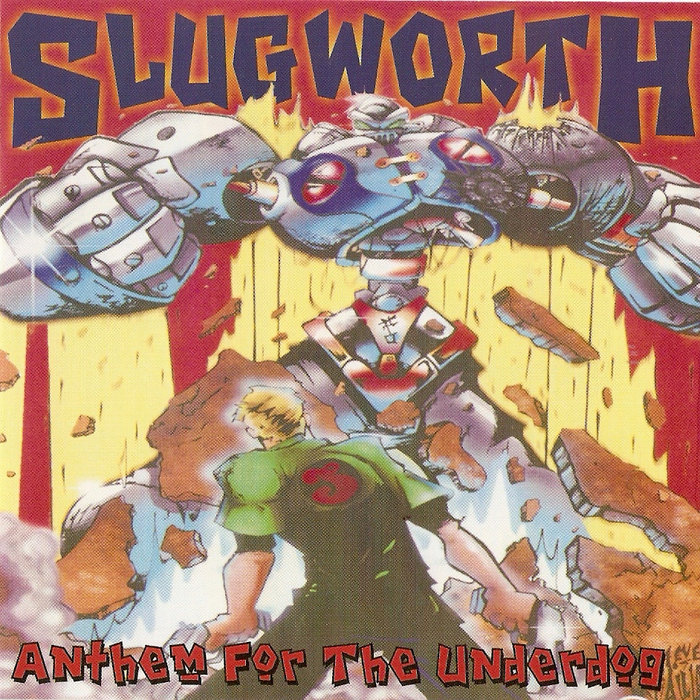 ANTHEM FOR THE UNDERDOG | Slugworth