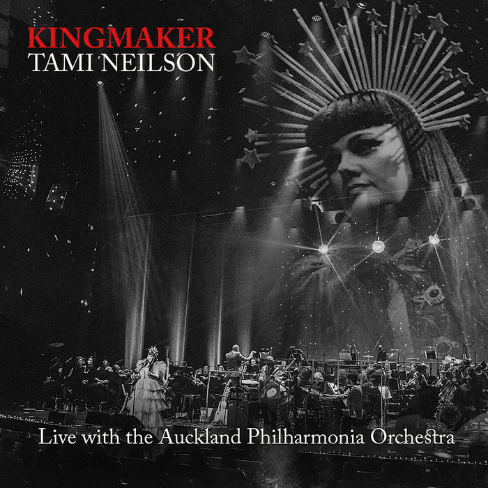 Kingmaker - Live with the Auckland Philharmonia Orchestra | Tami Neilson
