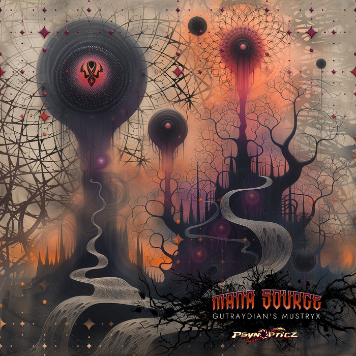 Gutraydian's Mustryx | Mana Source (PsynOpticz Records) | PsynOpticz Records