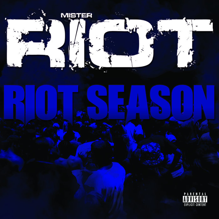 RIOT SEASON | MISTER RIOT | Mister Riot