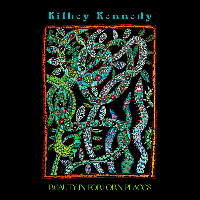 Beauty in Forlorn Places | Kilbey Kennedy