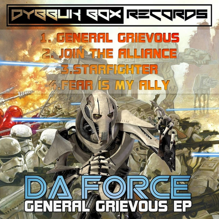 DA FORCE - General Grievous EP | DA FORCE | Dybbuk Box Records
