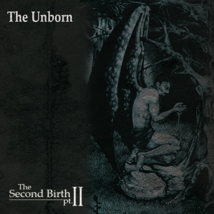The Second Birth (Part II) | The Unborn | Careless Records