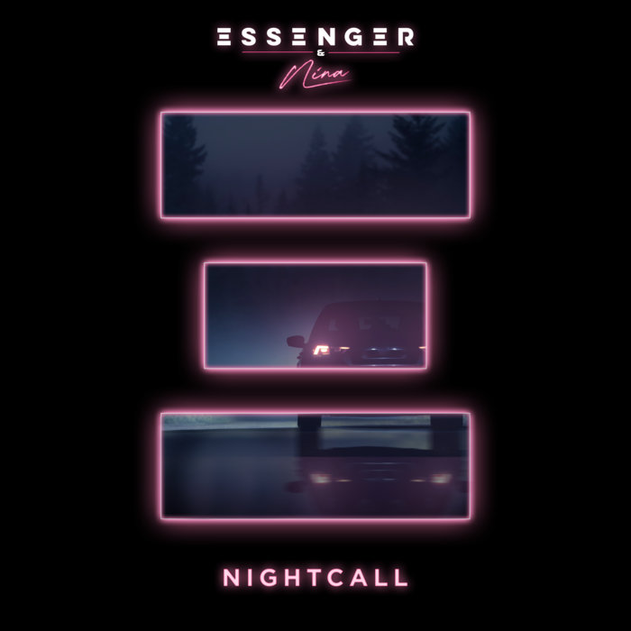 Nightcall (feat. NINA) [Single] | Essenger