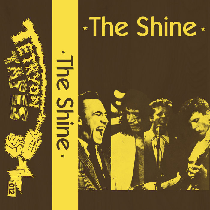 The Shine | The Shine | Tetryon Tapes