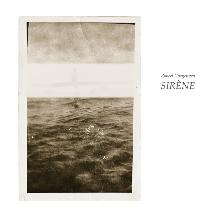 SIRÈNE | Robert Curgenven