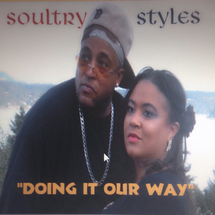 Soultry Styles - Doing It Our Way | SoultryAmore