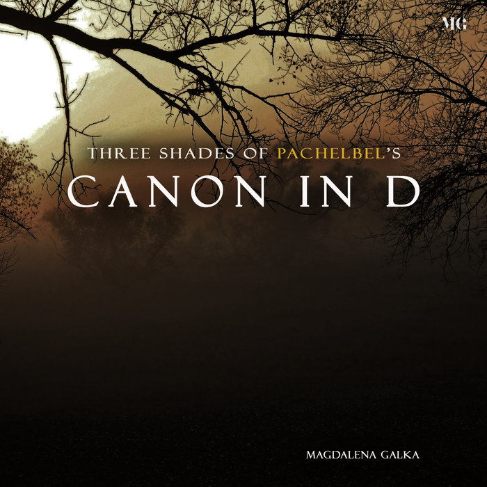 Three Shades of Pachelbel's Canon in D (Relaxing Version) | Magdalena Galka