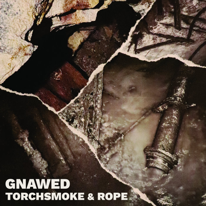 Torchsmoke & Rope | Gnawed | Difficult Interactions